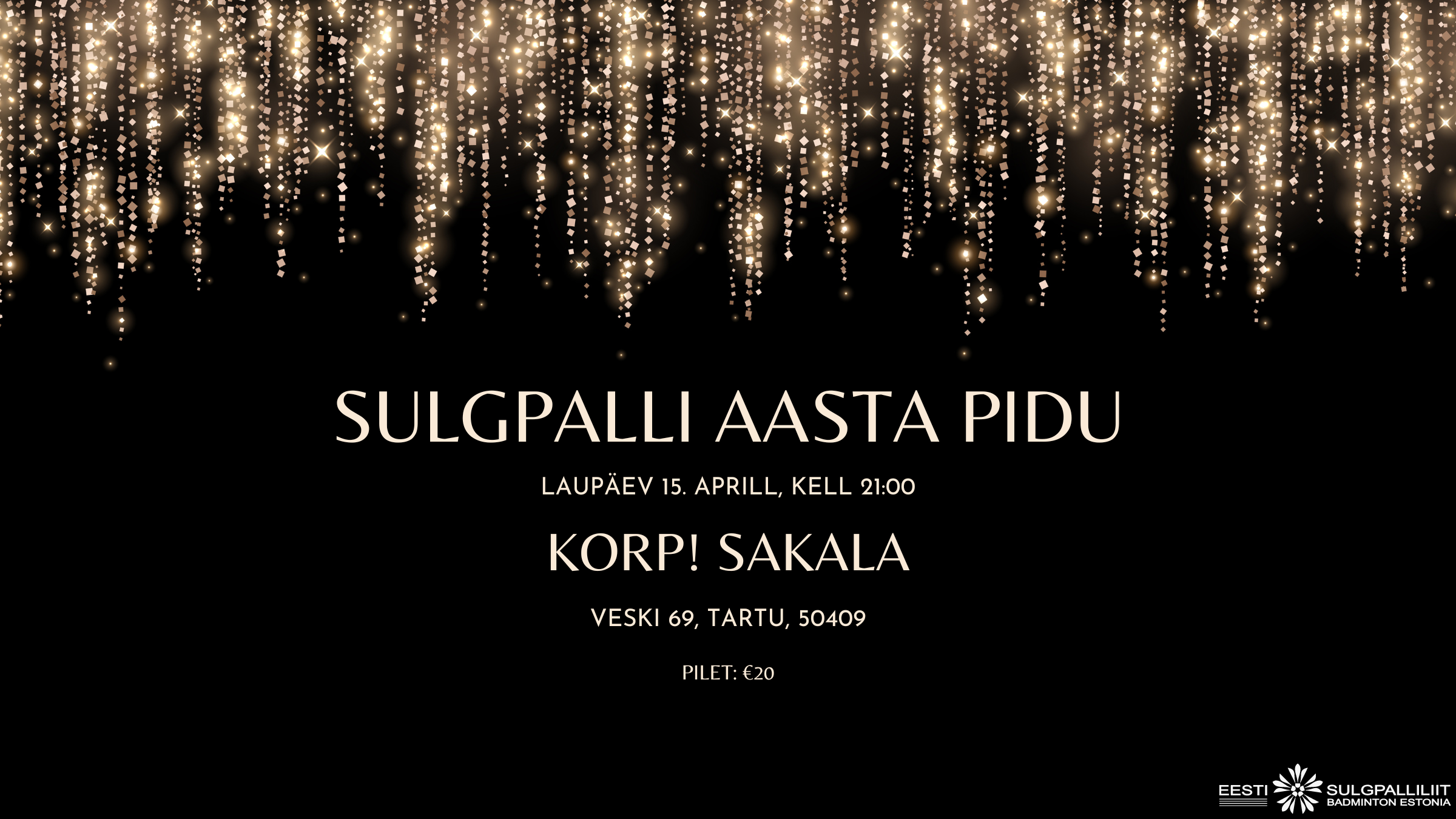 Eesti sulgpalli aasta pidu toimub KORP! Sakala majas - Badminton ...